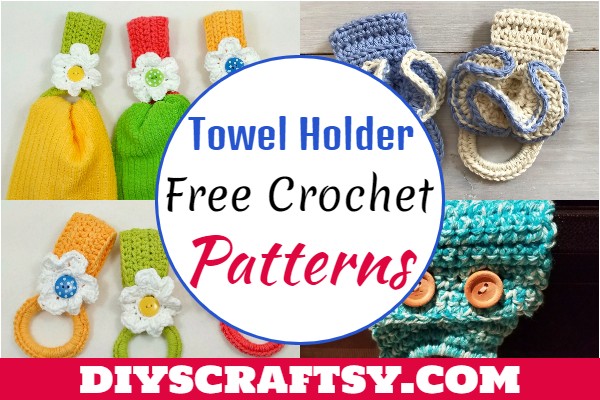 15 Free Crochet Towel Holder Patterns - DIYs Craftsy