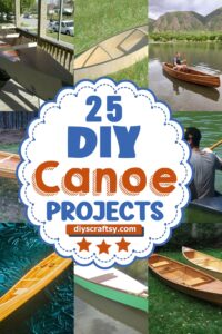 25 DIY Canoe Projects You Can Build This Week - DIYsCraftsy