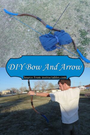 28 Homemade DIY Bow And Arrows You Can Build Easily - DIYsCraftsy