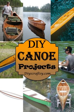 25 DIY Canoe Projects You Can Build This Week - DIYsCraftsy