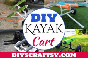 13 DIY Kayak Cart You Can Build On A Budget - DIYsCraftsy
