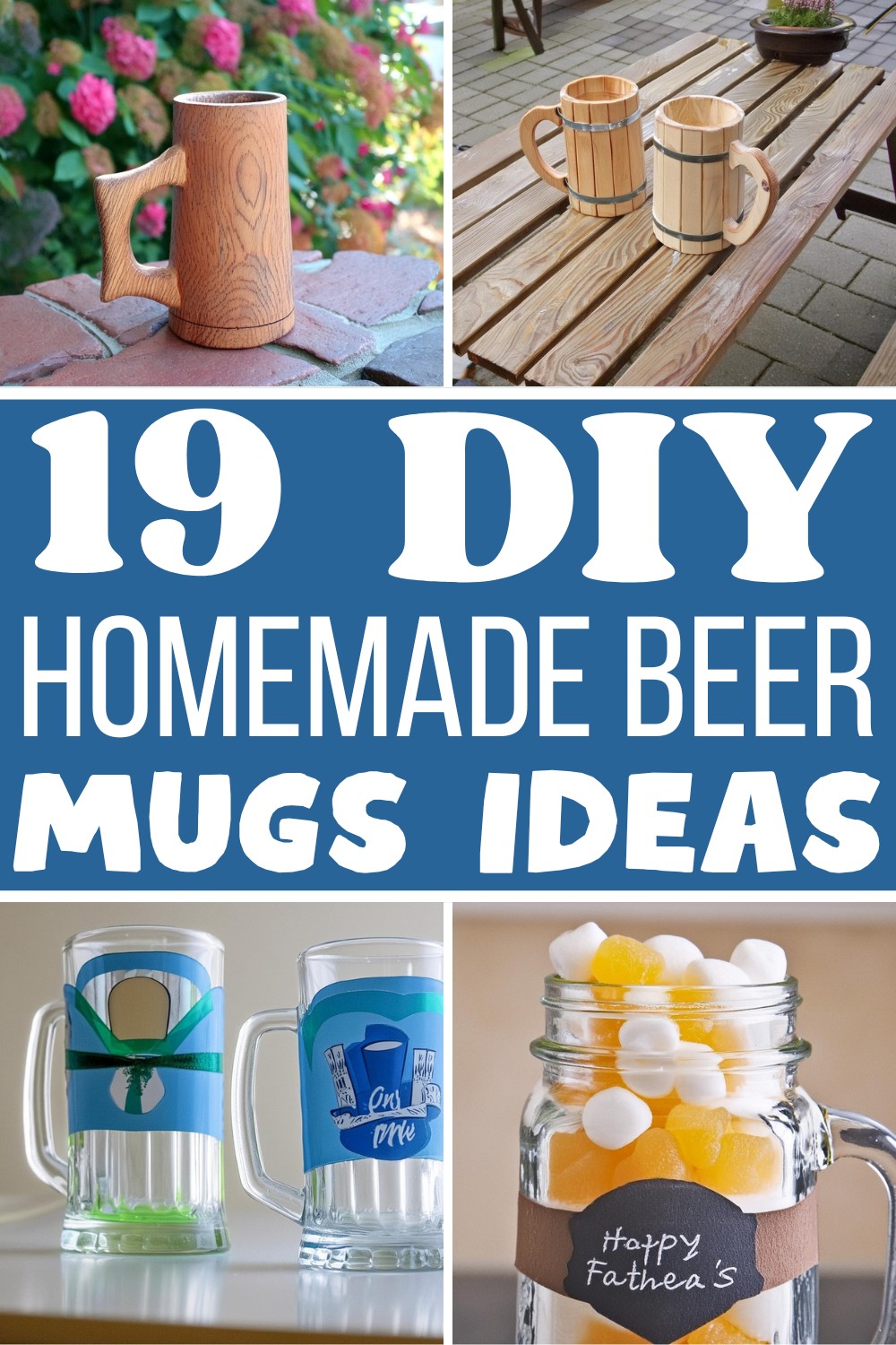 19 Homemade DIY Beer Mugs Ideas - DIYsCraftsy