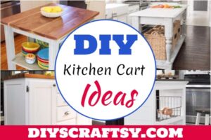 25 DIY Kitchen Cart Ideas That Can Transform Your Home - DIYsCraftsy