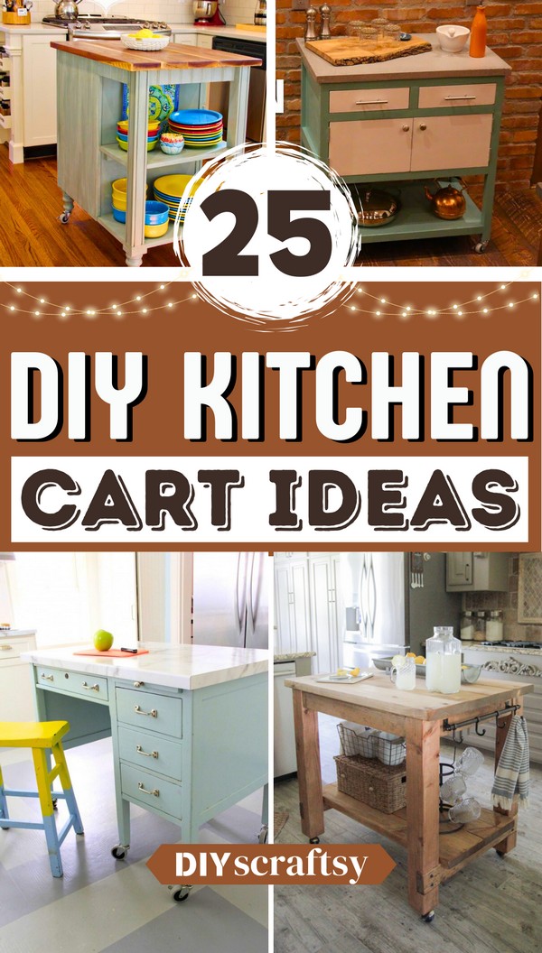 25 DIY Kitchen Cart Ideas That Can Transform Your Home - DIYsCraftsy