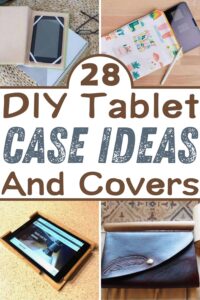 28 DIY Tablet Case Ideas And Tablet Covers - DIYsCraftsy