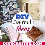34 DIY Journal Ideas For Beginners - DIYsCraftsy
