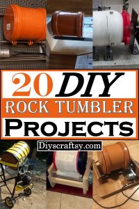 20 DIY Rock Tumbler Plans To Polish Rocks - DIYsCraftsy