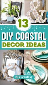 13 DIY Coastal Home Decor Ideas For Beach Lovers - DIYsCraftsy
