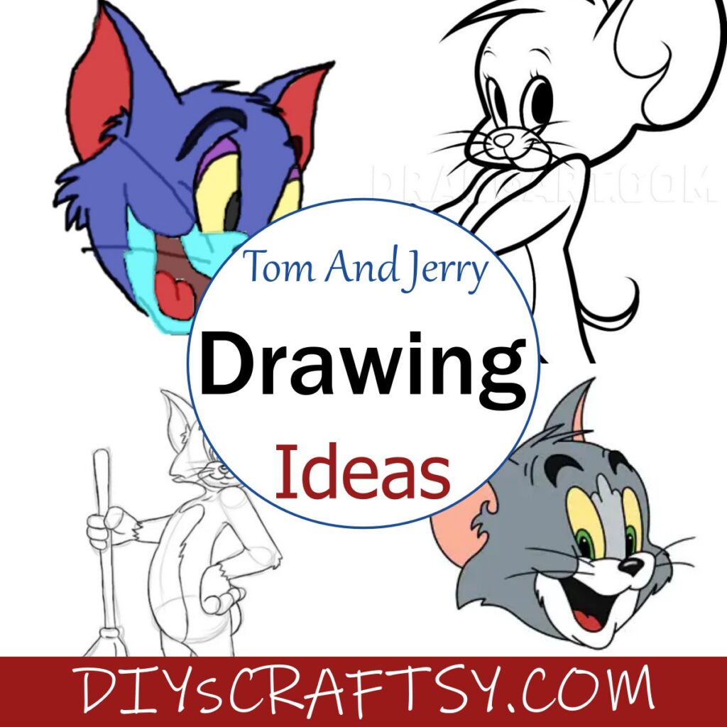 15 Tom And Jerry Drawing Ideas For Kids - DIYsCraftsy
