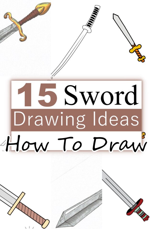 15 Sword Drawing Ideas - How To Draw Sword - DIYsCraftsy
