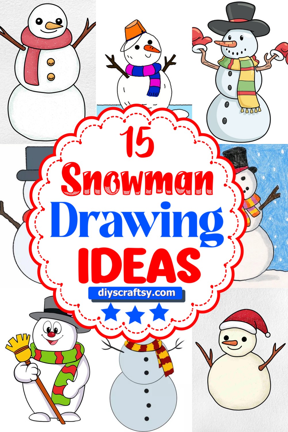 15 Snowman Drawing Ideas - How To Draw Snowman - DIYsCraftsy