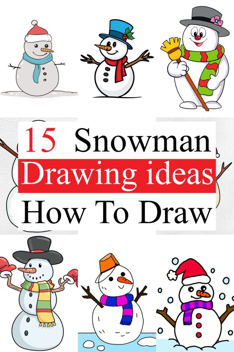 15 Snowman Drawing Ideas - How To Draw Snowman - DIYsCraftsy