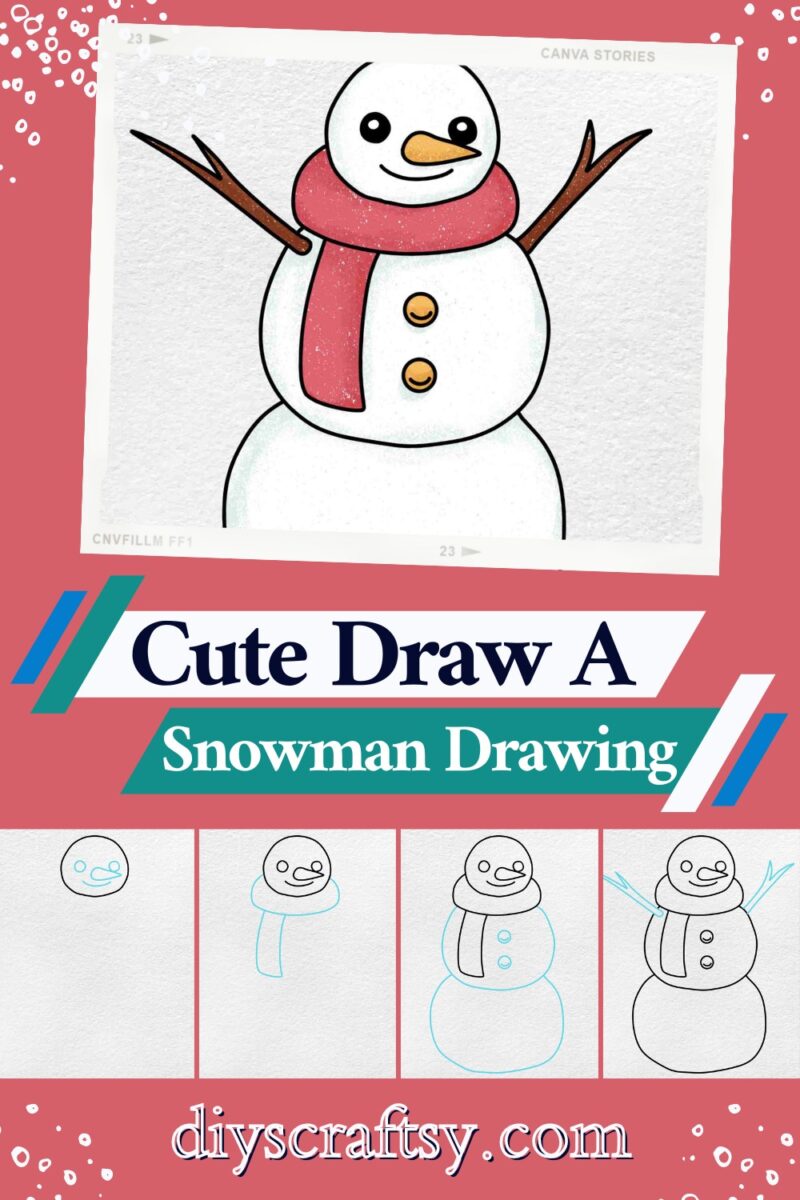 15 Snowman Drawing Ideas - How To Draw Snowman - DIYsCraftsy